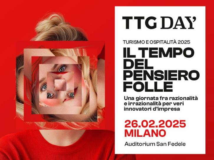 Arriva TTG Day 2025, 'Il tempo del pensiero folle' Il programma e gli ...